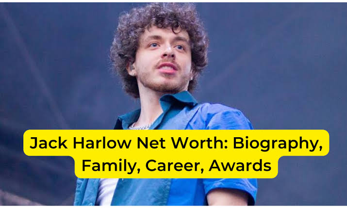 Jack Harlow Net Worth - Biography, Family, Girlfriend, Career, Awards ...