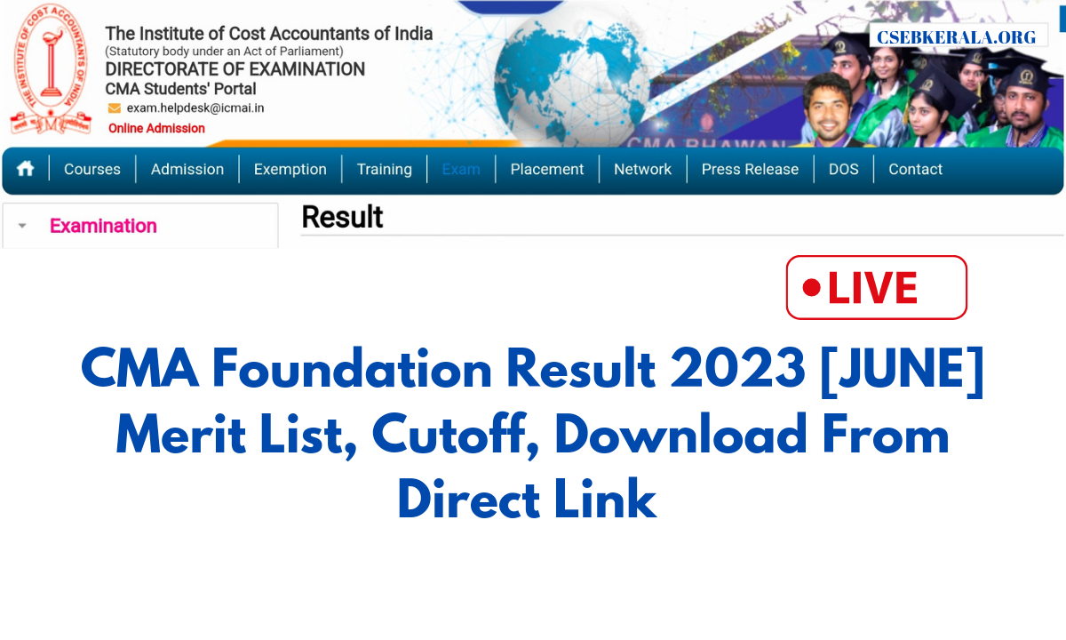 CA Foundation Result 2023, June Topper List, CPT Pass Percentage @ icai.nic.in - CSEBKERALA